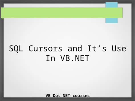 PPTX Sql Cursors Use In Vb Dot Net DOKUMEN TIPS