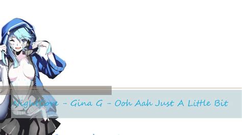 Nightcore Gina G Ooh Aah Just A Little Bit Youtube