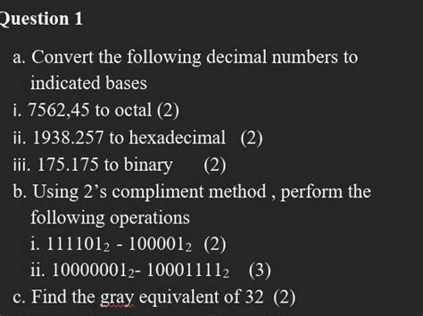 Solved A Convert The Following Decimal Numbers To Indicated