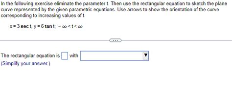 Solved In The Following Exercise Eliminate The Parameter T Chegg