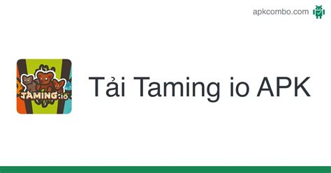 Taming Io Apk Android Game Tải Miễn Phí