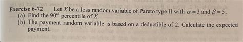 solved exercise 6 72 ﻿let x ﻿be a loss random variable of