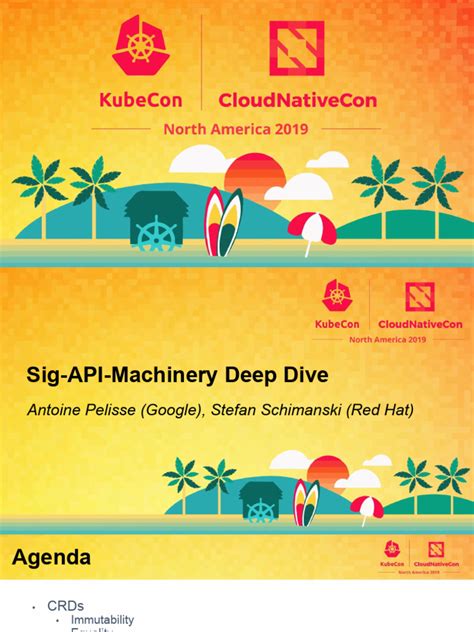 Kubecon Na 19 Sig Api Machinery Deep Dive Pdf Software Computing
