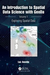 An Introduction To Spatial Data Science With Geoda Exploring Spatial
