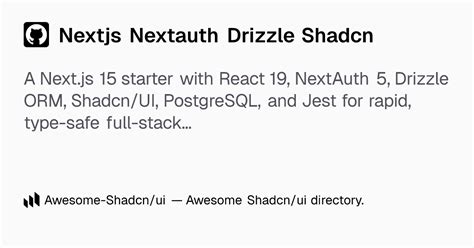 Nextjs Nextauth Drizzle Shadcn Modern Full Stack Nextjs 15 Template