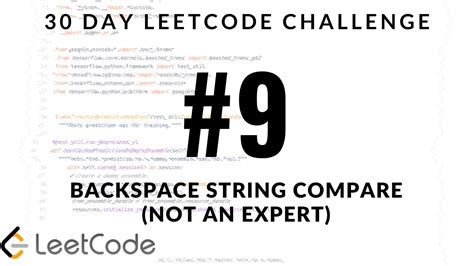 30 Day Leetcode Challenge Problem 9 Backspace String Compare Youtube