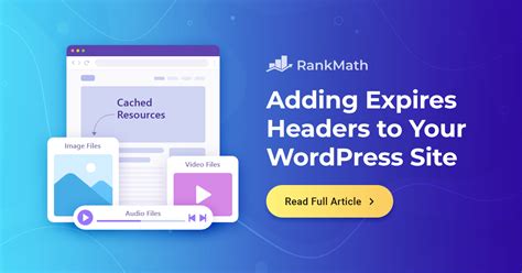 How To Add Expires Headers To Your Wordpress Website Rank Math