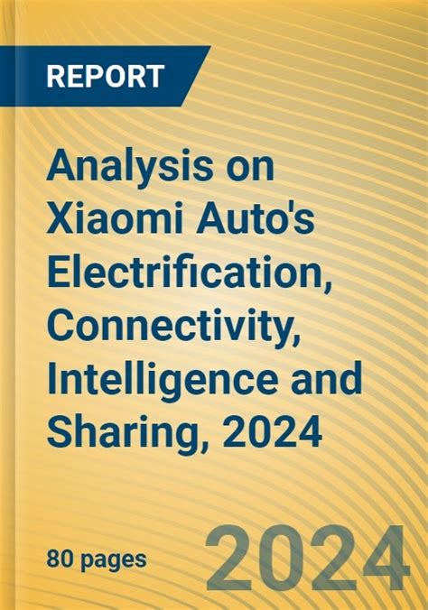 Analysis On Xiaomi Auto S Electrification Connectivity Intelligence And Sharing