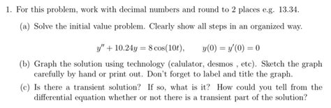 Solved For This Problem Work With Decimal Numbers And Chegg Com