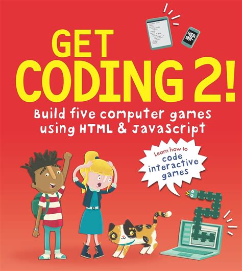 Get Coding 2 Build Five Computer Games Using Html And Javascript