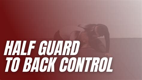 Transition From Half Guard To Back Control Limp Arm Nogi RŌl Tv