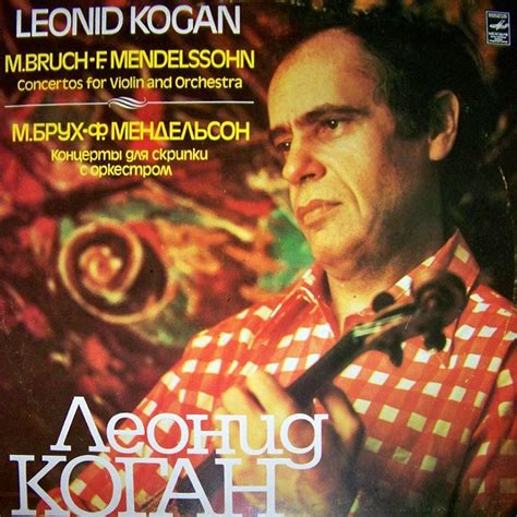 M Bruch F Mendelssohn Leonid Kogan Berlin Radio Symphony