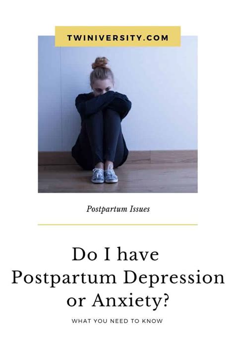 Postpartum Depression And Anxiety What You Need To Know Twiniversity
