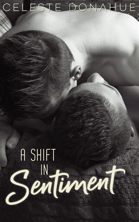 A Shift In Sentiment By Celeste Donahue Goodreads