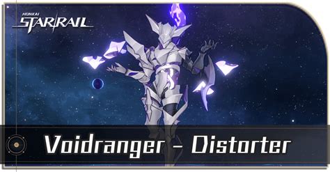 Voidranger Distorter Enemy Guide Honkai Star Rail｜game8