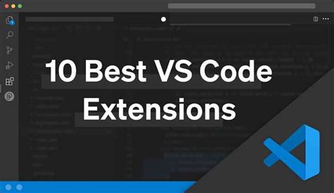 10 лучших расширений Vscode для использования в 2021 году