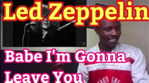Led Zeppelin Babe I M Gonna Leave You Danmarks Radio Reaction Youtube