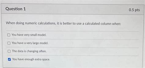 Solved When Doing Numeric Calculations It Is Better To Use
