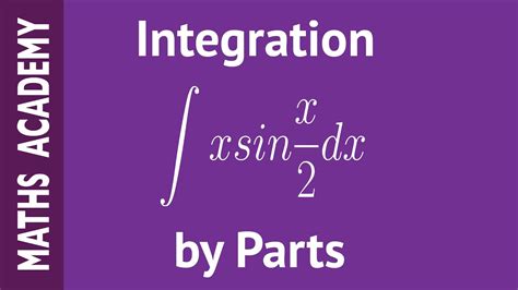 How To Integrate Xsin X 2 Using Integration By Parts Youtube