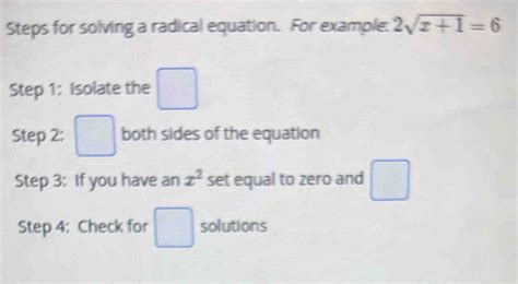 Solved Steps For Solving A Radical Equation For Example 2sqrtx16