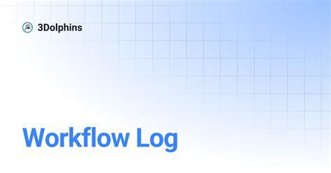 Workflow Log 3dolphins