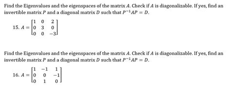 Solved Find The Eigenvalues And The Eigenspaces Of The Chegg