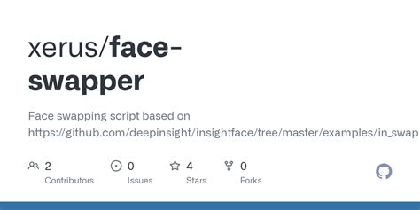 Github Xerusface Swapper Face Swapping Script Based On Deepinsight
