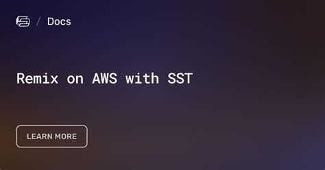 Remix On Aws With Sst Sst