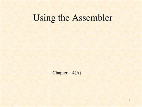 Ppt Using The Assembler Powerpoint Presentation Free Download Id