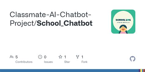 Github Classmate Ai Chatbot Projectschoolchatbot