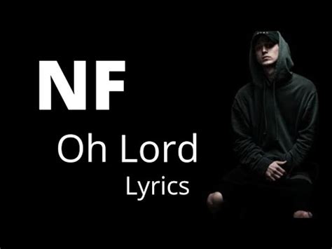 Nf Oh Lord Lyrics Youtube