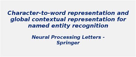 Global Contextual Representation Of Named Entity Recognition S Logix