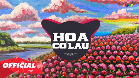 HOA CỎ LAU PHONG MAX VISCONC REMIX HOUR VERSION OFFICIAL