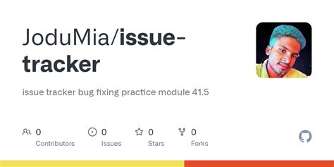 Github Jodumiaissue Tracker Issue Tracker Bug Fixing Practice