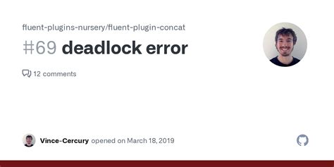 Deadlock Error Issue Fluent Plugins Nursery Fluent Plugin