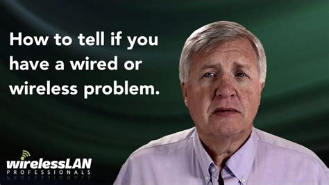 Do You Have A Wired Or Wireless Problem Wireless LAN Professionals