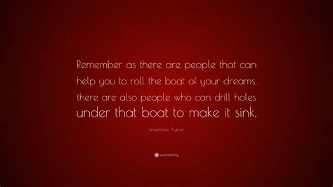 Israelmore Ayivor Quote “remember As There Are People That Can Help
