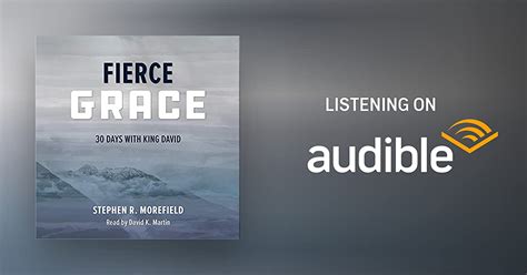 Fierce Grace Audiobook By Stephen R Morefield