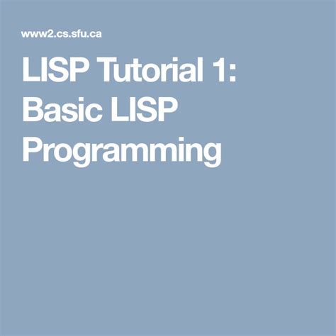 Lisp Tutorial 1 Basic Lisp Programming Lisp Programming Tutorial Tutorial