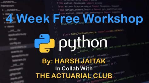 Free 4 Week Python Workshop On Data Analytics And Actuaries By Harsh