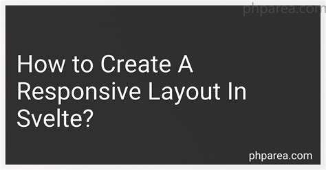 How To Create A Responsive Layout In Svelte In 2025