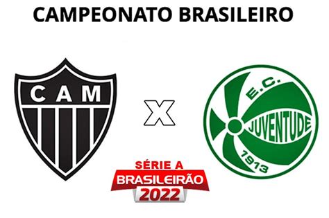Atlético Mg X Juventude Ao Vivo Onde Assistir Online Ao Jogo Pela