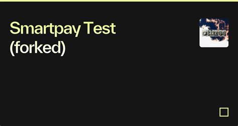 Smartpay Test Forked Codesandbox