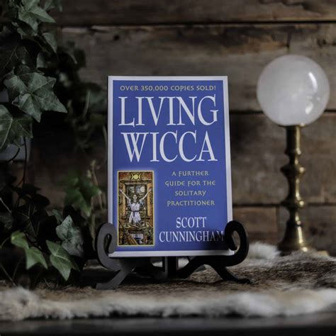 Living Wicca A Further Guide For The Solitary Practitioner By Scott