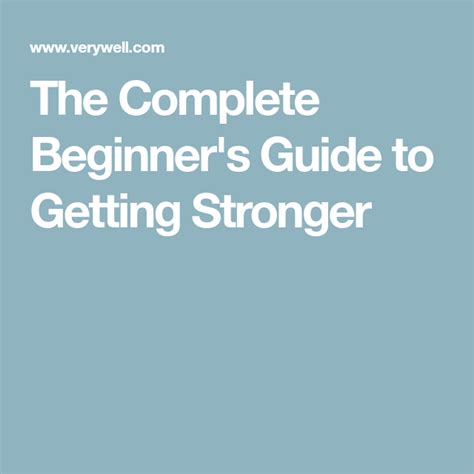 Strength Training A Beginners Guide To Getting Stronger Beginners