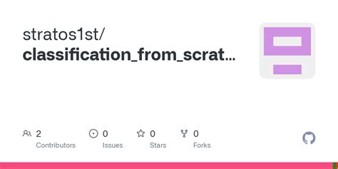 Github Stratos1stclassificationfromscratch
