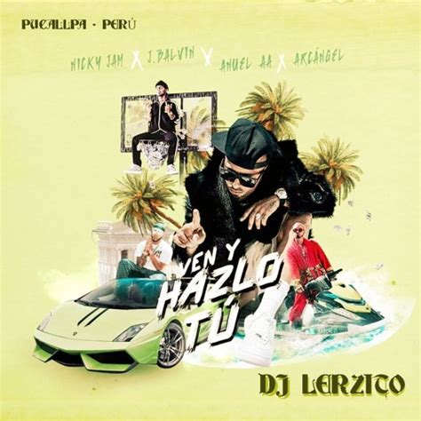 Stream 69 Ven Y Hazlo Tú Remix Nicky J X J Balvin X Anuel X