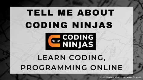 Tell Me About Coding Ninjas Learn Coding Programming Online