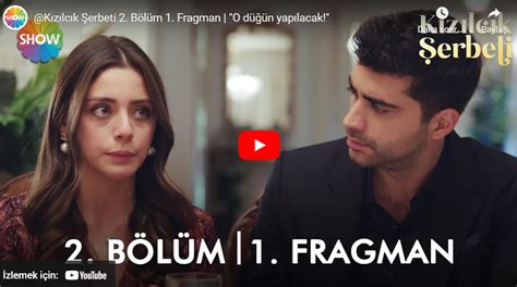 Kizilcik Serbeti 2nd Episode Trailer Released Turkish Tv Club