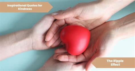 101 Inspirational Quotes For Kindness The Ripple Effect Lets Learn Slang